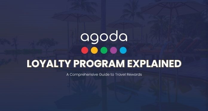 Agoda Loyalty Program Explained: A Comprehensive Guide